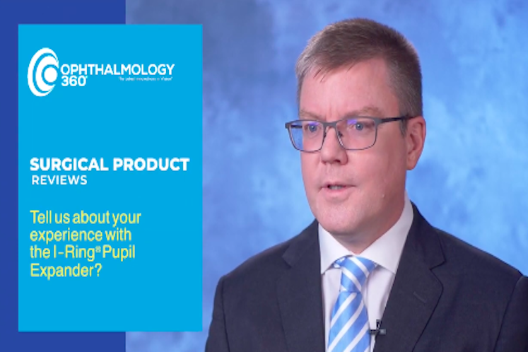 Surgical Product Review: IRING - Ophthalmology 360